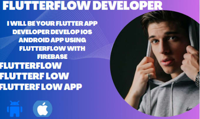 Be flutter app developer develop ios android app using flutterflow with ... Be flutter app developer develop ios android app using flutterflow with ...