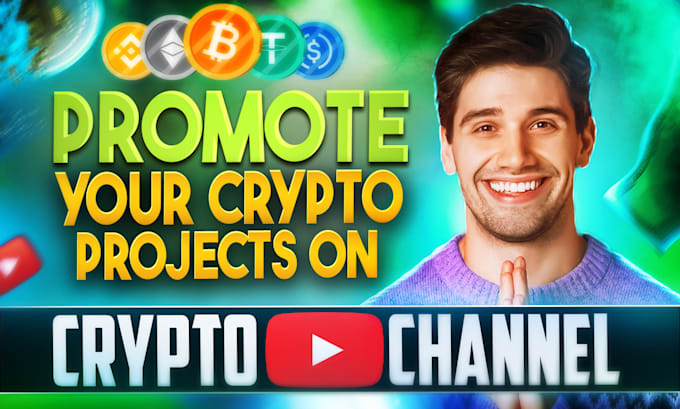Promote your crypto, nft, meme project on my youtube channel by Umer_sial1 | Fiverr