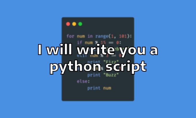 Write a python script by Theepicface007 | Fiverr