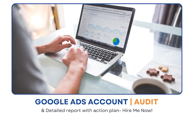 Audit your google ads account and provide detailed report with action plan by Marketistpk | Fiverr