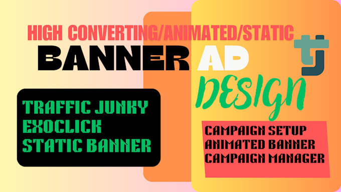 Design static and animated banner, traffic junky, exoclick and web ...