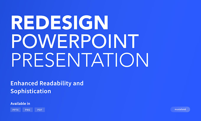 Redesign your powerpoint presentation by Mustafam8 | Fiverr