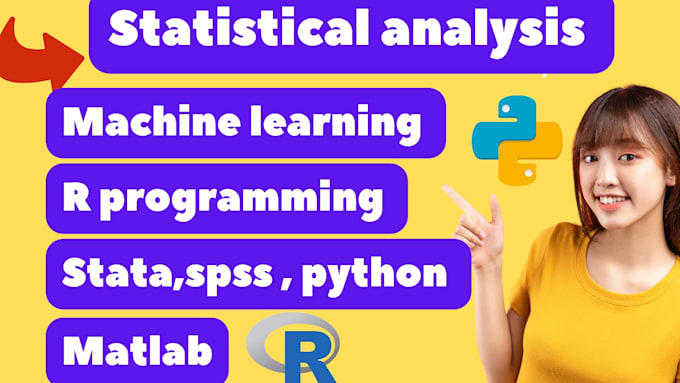 Do statistics data analysis, machine learning in r, stata,spss, python, matlab by Mirhaumar41 ...