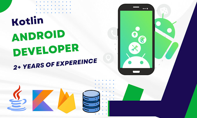 Be your android developer for mobile app using kotlin by Developer_hadii | Fiverr
