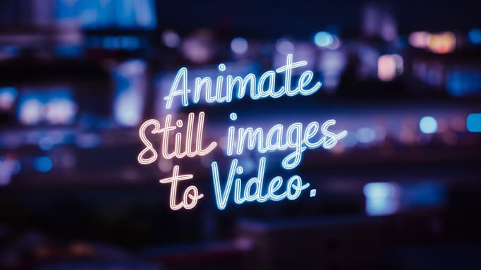Animate your still images, animate product ads, make motion videos ...