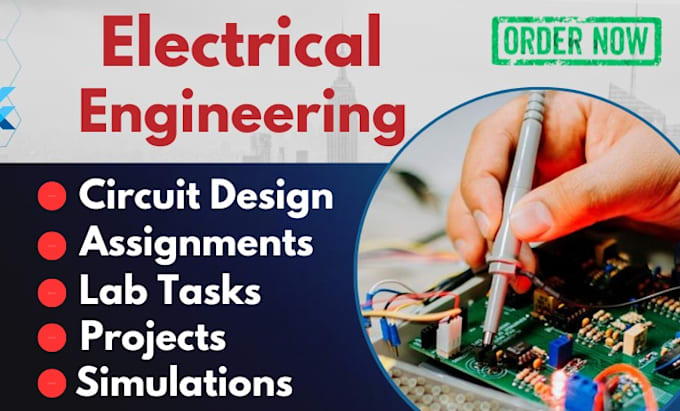 Do electrical engineering projects, assignments, labs by Eng_ayesha8 ...