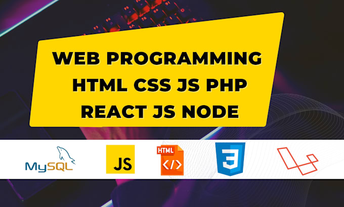 Do Web Programming Using Html Css Javascript Php Mysql And Jquery By Sibadevs Fiverr