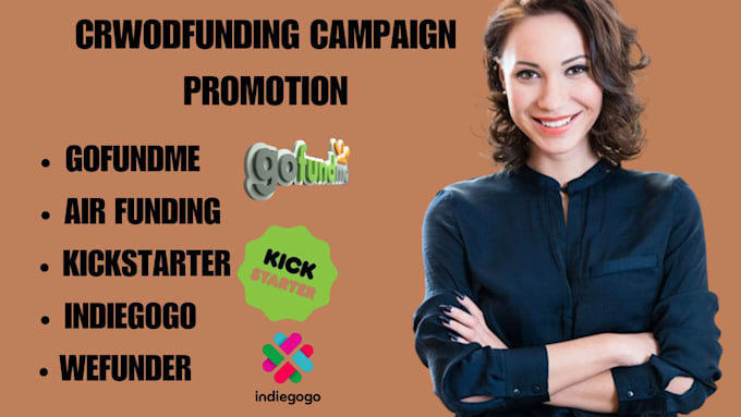 Promote your crowdfunding campaign, kickstarter, gofundme, indiegogo by Katrina_erika | Fiverr