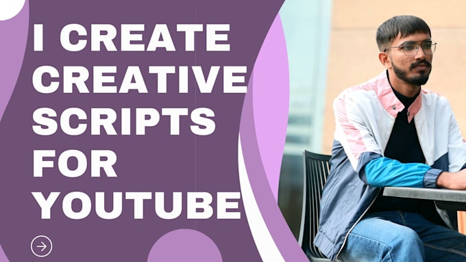 Write creative scripts for youtube videos by Chaudharynaveen | Fiverr