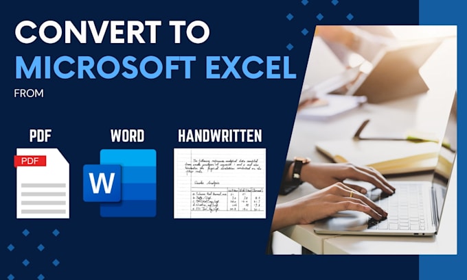 Convert pdf, word or handwritten into excel or google sheets by Ndmvvs | Fiverr
