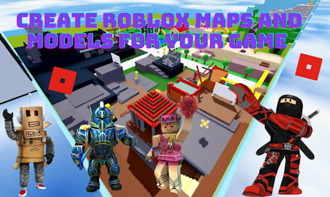 Create roblox maps and models for your roblox game by Bryan21n | Fiverr
