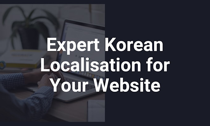 Do expert korean website localization services by K_affiliater | Fiverr