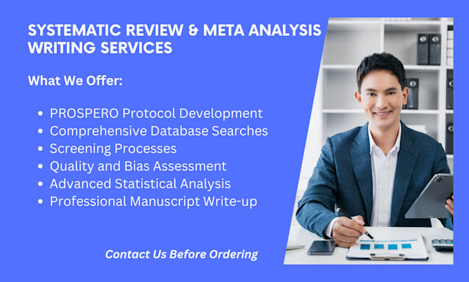 Conduct a comprehensive systematic review and meta analysis by ...