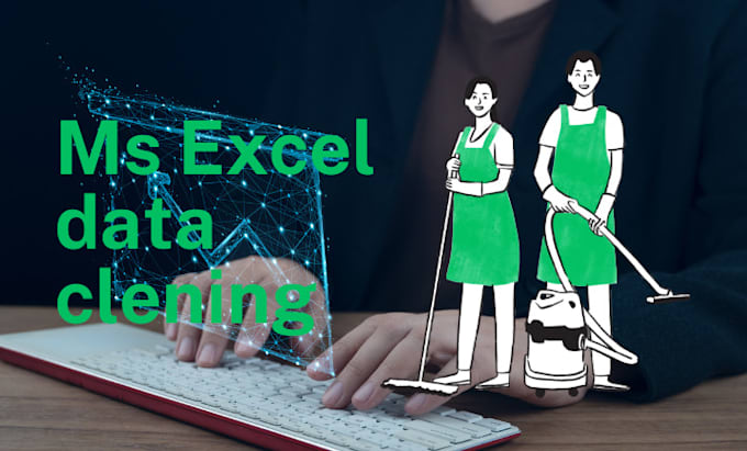 Do ms excel data cleaning and formatting by Jayrajsinhb | Fiverr