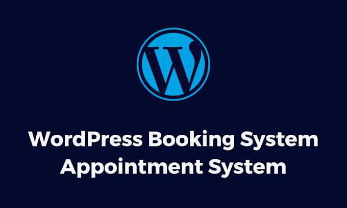Develop wordpress booking system or appointment system by Hamzasaeed623 | Fiverr