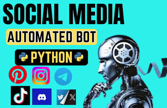 Do Python Bot Tiktok Bot Instagram Bot Social Media Bot Reddit Bot Discord Bot By Slambott Fiverr
