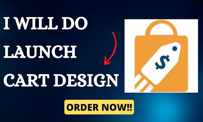 Do launch cart design by Patriciajose534 | Fiverr