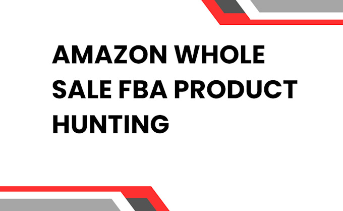 Do amazon fba whole sale product hunting va by Coiema | Fiverr
