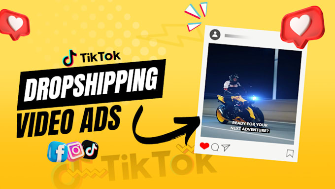 Create dropshipping video ads tik tok video ads instagram, facebook ads ...