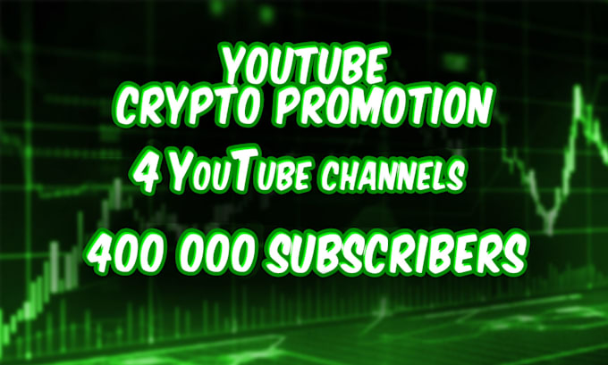 Promote your crypto project on my yt channels by Cryptoplanet1 | Fiverr