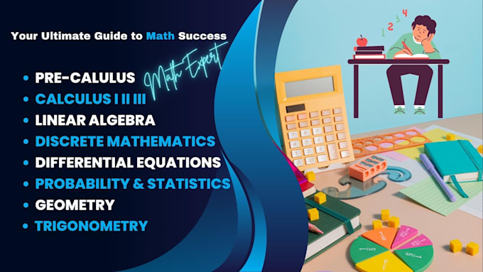 Help you master calculus, probability, and linear algebra by Ajrotech ...
