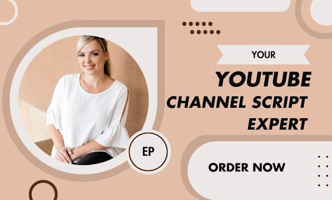 Create an outstanding script for your youtube channel by Deli_elsa | Fiverr