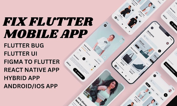 Build React Native App Flutter Flutter Flow Mobile App Flutter Bug Fix Ui Fix By