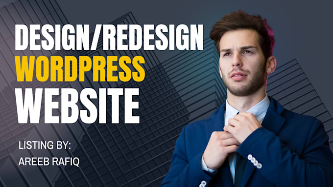 Design, redesign, build, rebuild, clone, edit, fix or revamp wordpress website by Areebrafiq52 ...