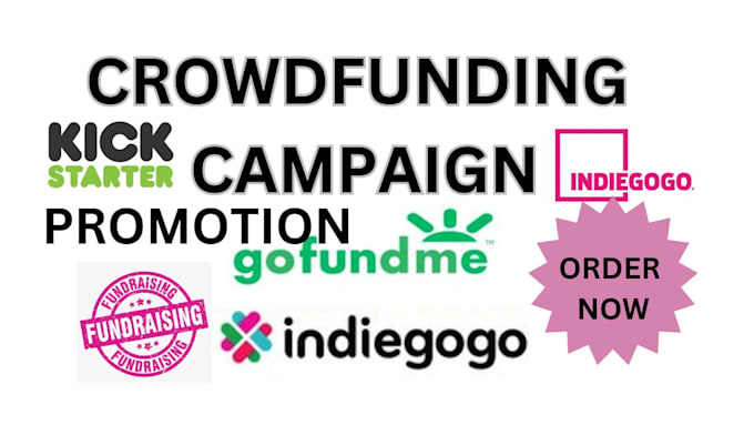 Do crowdfunding promotion for your gofundme, kickstarter,indiegogo ...