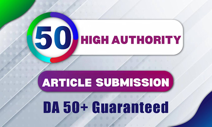 Do 50 article submission manually by Sakibuzzamansh | Fiverr