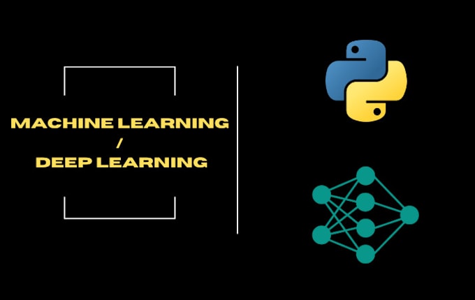 Build machine learning and deep learning projects in python by Umarwp | Fiverr