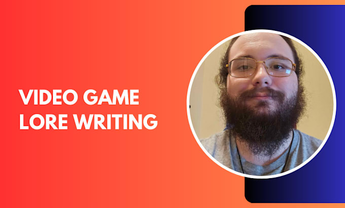Write the lore for your next video game by Johnwilliams98 | Fiverr