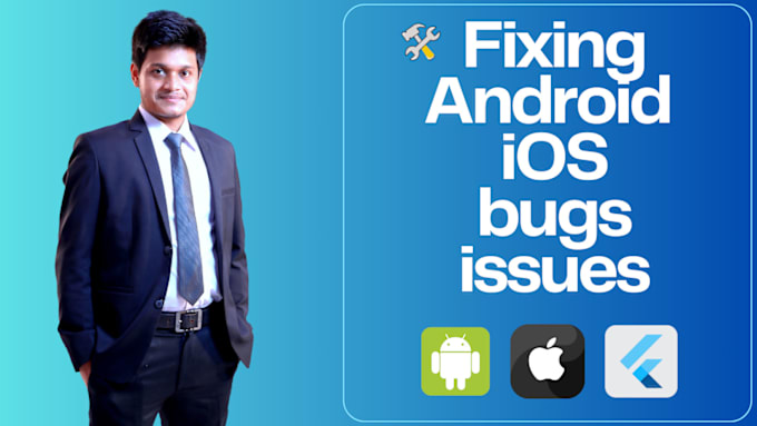 Fix Bug Or Flutter Fix In Android App Or Ios App In Flutter App By Abdulkayuem275 Fiverr