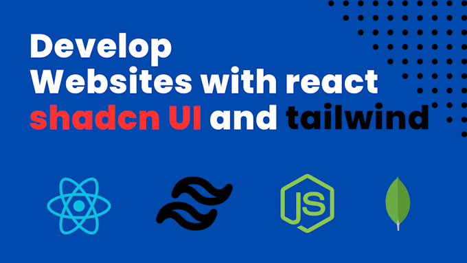 Develop websites with reactjs, tailwind and shadcn ui by Bilaljavaid_96 ... Develop websites with reactjs, tailwind and shadcn ui by Bilaljavaid_96 ...