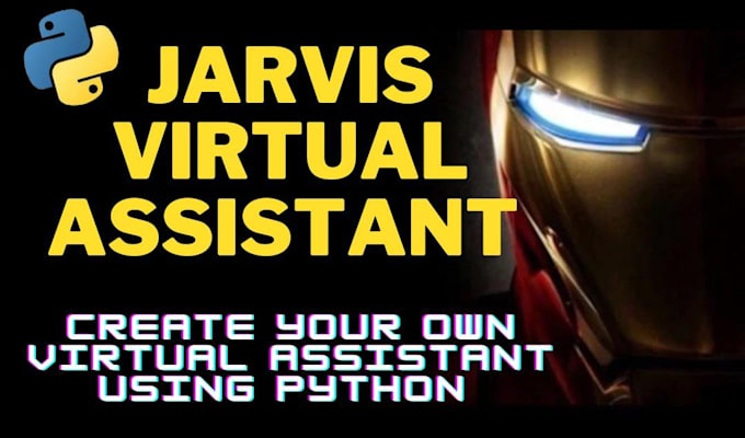 Build a voice assistant like jarvis using python by Anchal_tarwey | Fiverr