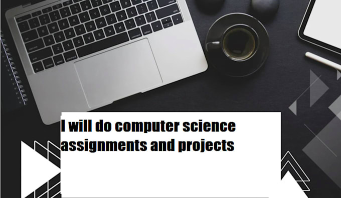 Do computer science assignments and projects by Hussainali1256 | Fiverr