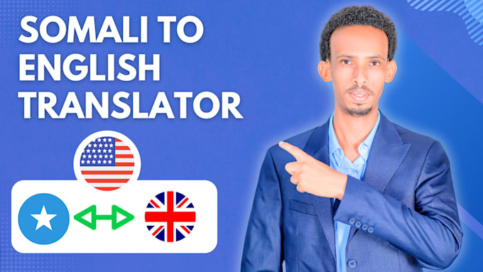 Translator english to somali by Moalimu | Fiverr