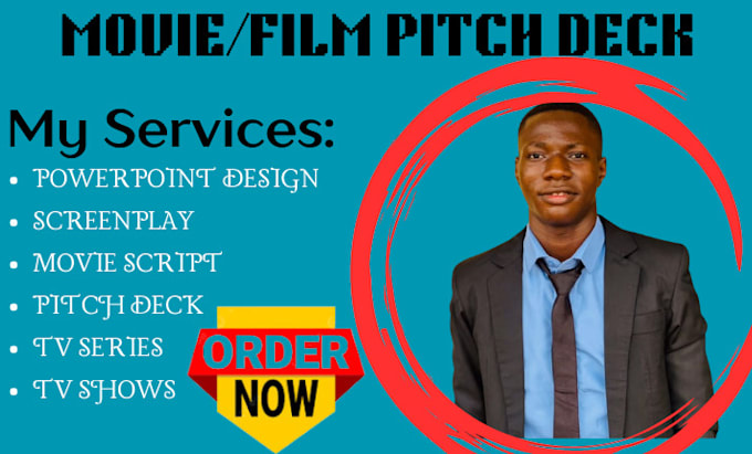 Design film pitch deck for tv shows, screenplay, movie pitch deck ...