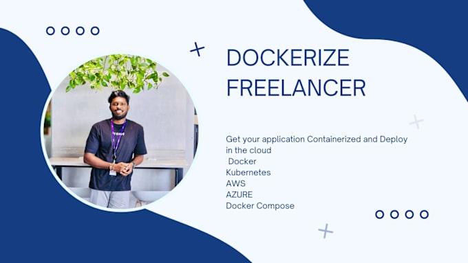 Containerize and deploy all your application by Freelanceruthay | Fiverr Containerize and deploy all your application by Freelanceruthay | Fiverr