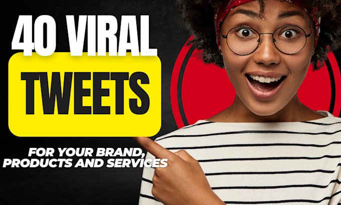 Write 40 viral and trendy tweets for your services by Gavincomas | Fiverr