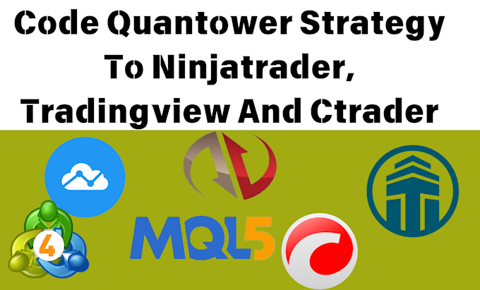 Code Quantower Strategy To Ninjatrader Tradingview And Ctrader By Nancyforex Fiverr