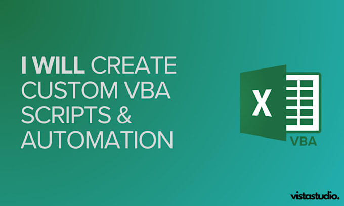 Create custom vba scripts and automation by Vistastudioinc | Fiverr Create custom vba scripts and automation by Vistastudioinc | Fiverr