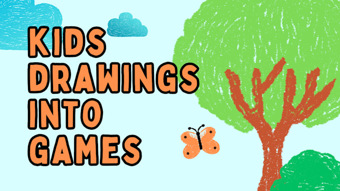 Convert your kids drawing into game by Rfoury | Fiverr