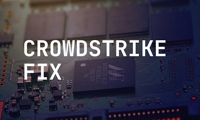 Fix your crowdstrike affected computer by Kingfisherweb | Fiverr