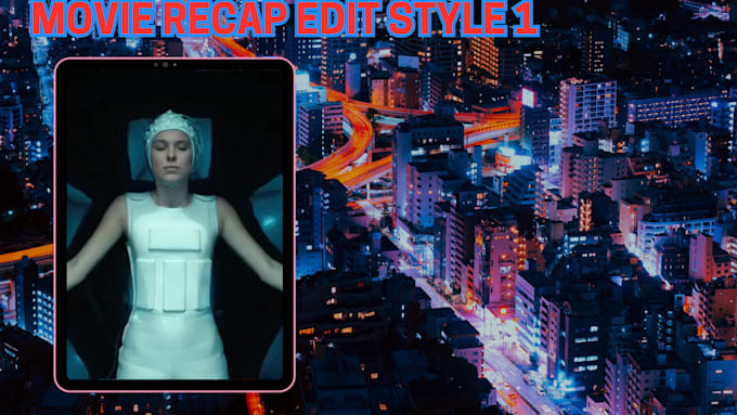 Edit movie recap short movie recap and movie trailers for you by Khliah ...