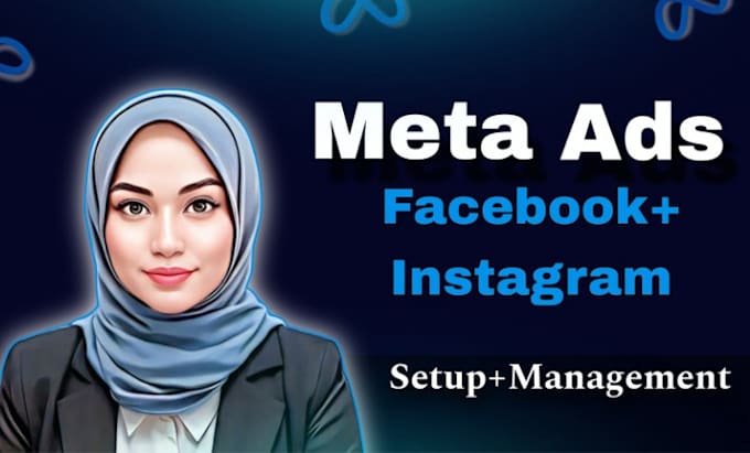 Setup and manage meta ads, facebook ads, instagram ads, meta ads ...