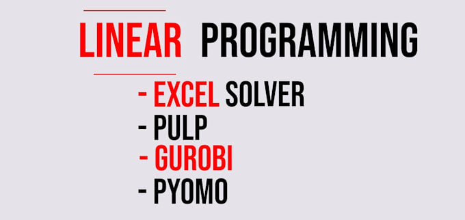 Do excel solver, gurobi, pulp, pyomo operations research linear ...