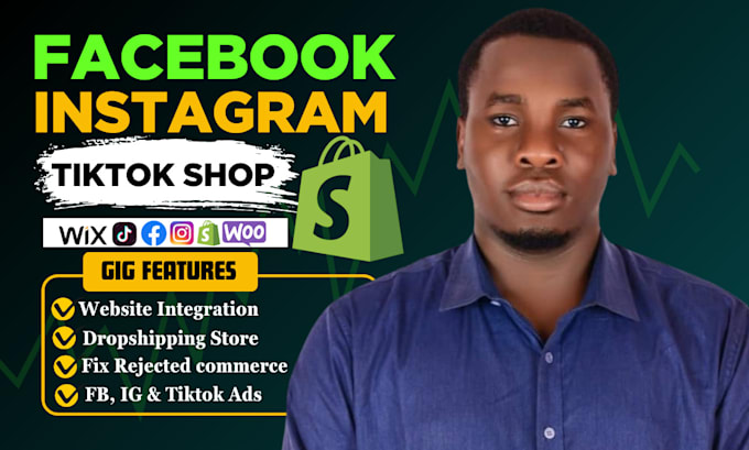 Set up fb, ig or tik tok shop with ecommerce shopify store marketing ads by Ibrahimagency | Fiverr