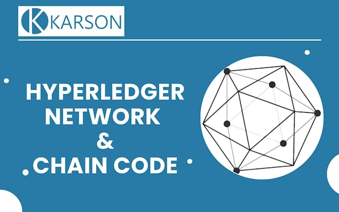 Create hyperledger network and deploy your chain code by Karsonx | Fiverr