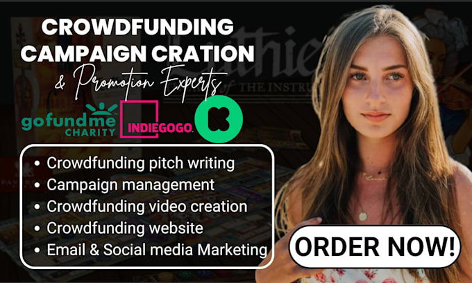 Do crowdfunding campaign creation promotion on kickstarter gofundme indiegogo by Christine_a326 ...